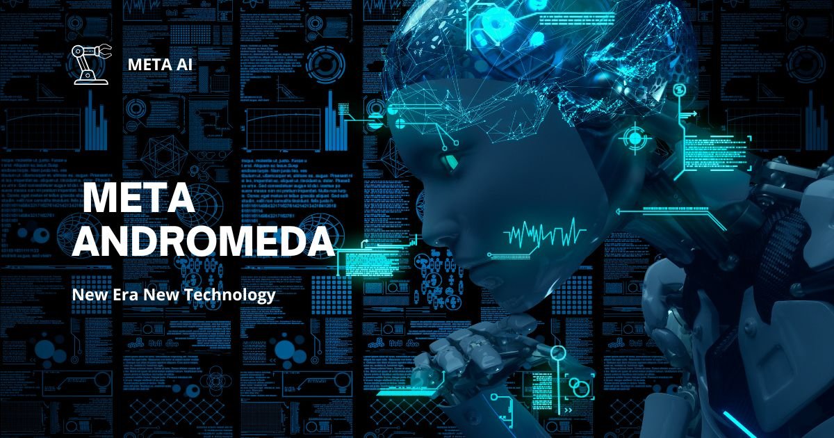 Andromeda AI Explained in Simple Words Meta Advertising AI